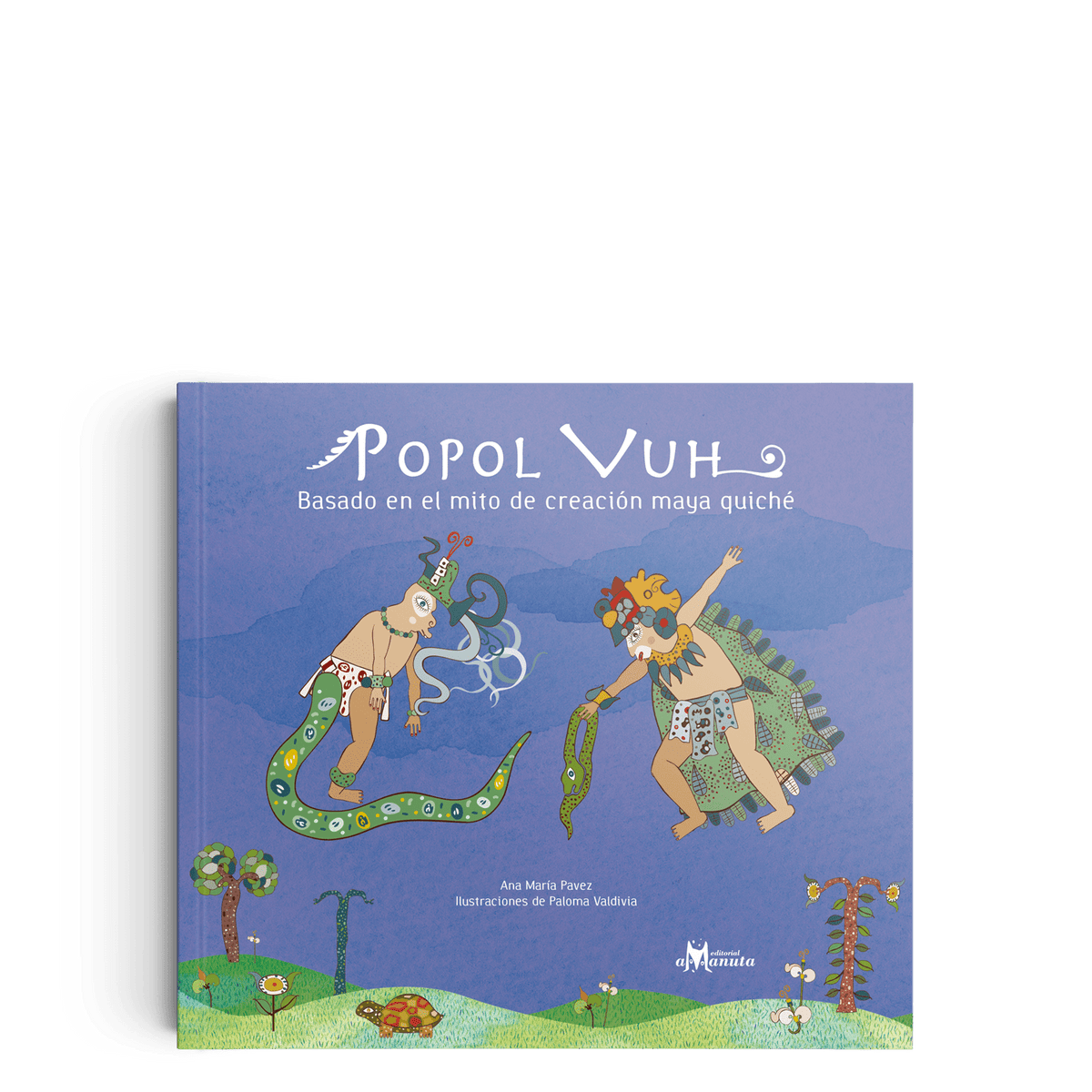 Libro para niños "Popol Vuh" | Editorial Amanuta - Amanuta